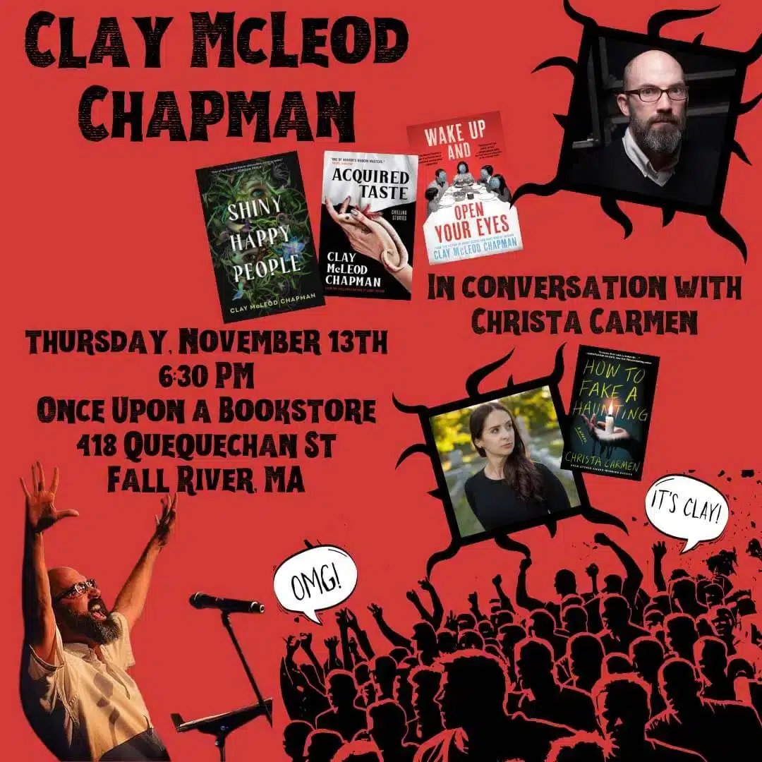 Clay McLeod Chapman in conversation with Christa Carmen - Once Upon A ...